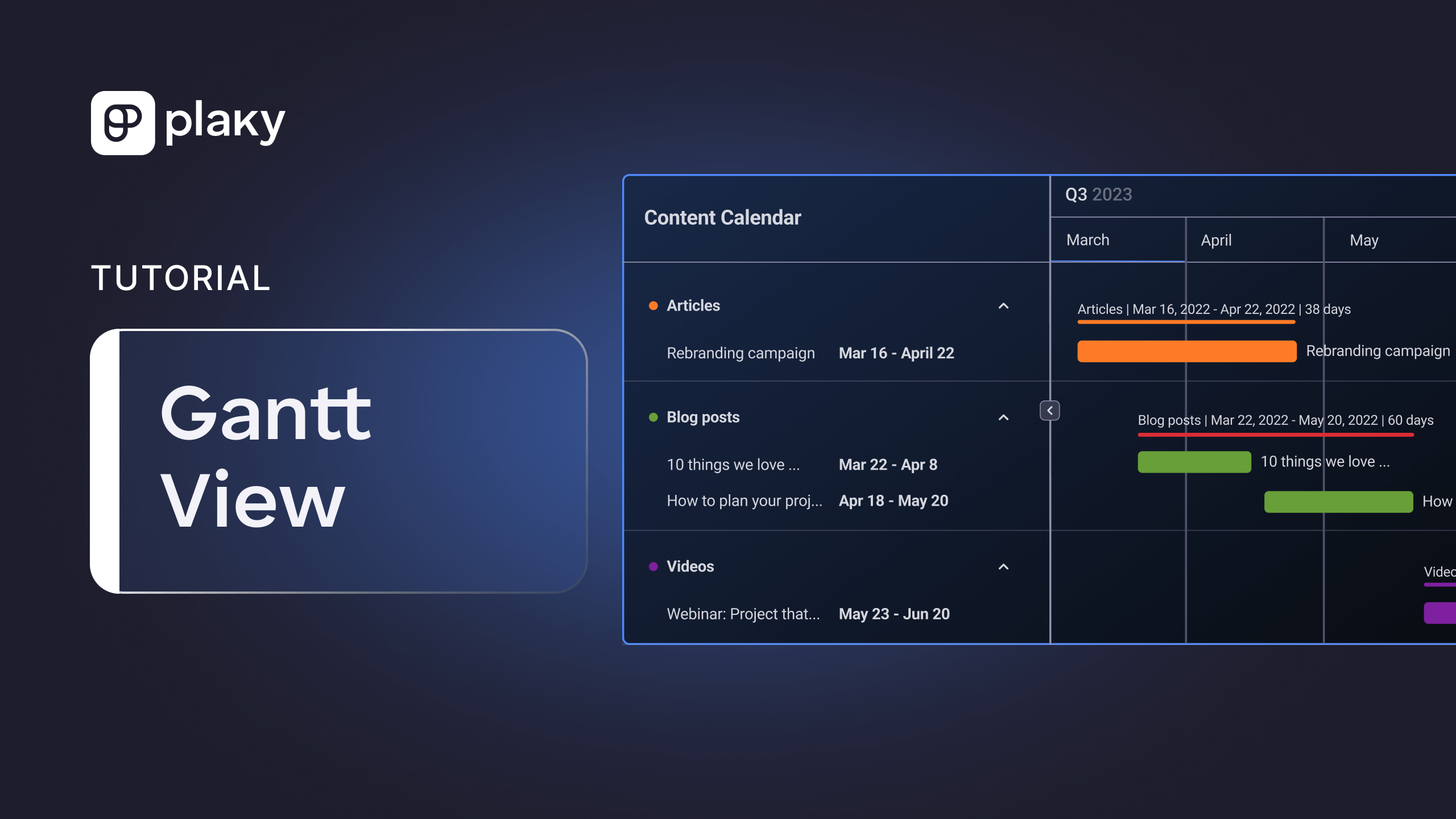 Video Tutorials - Plaky™
