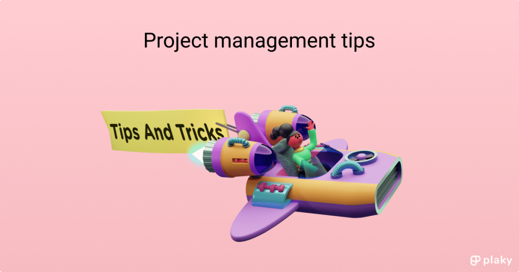 Top 13 Actionable Project Management Tips