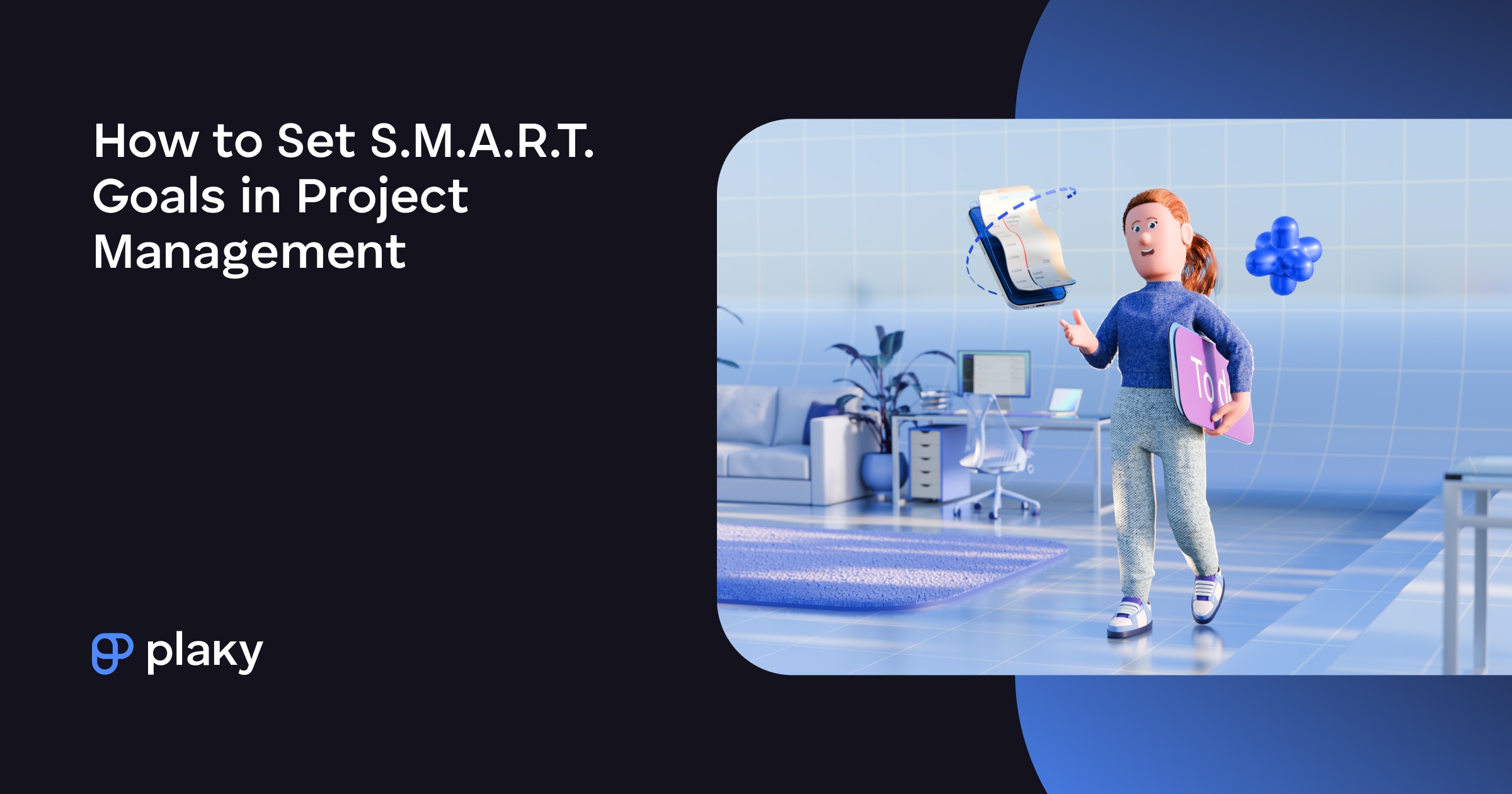 Using S.M.A.R.T. Goals in Project Management (+ 5 Examples)