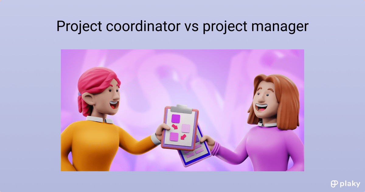 Project coordinator vs project manager - Plaky