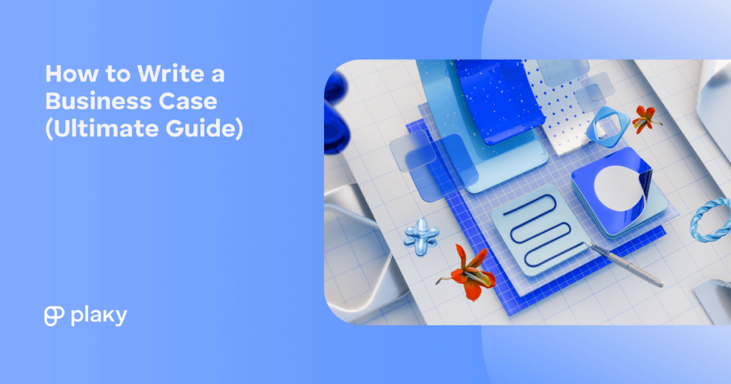 What’s a Business Case & How to Write It (+ Free Template)