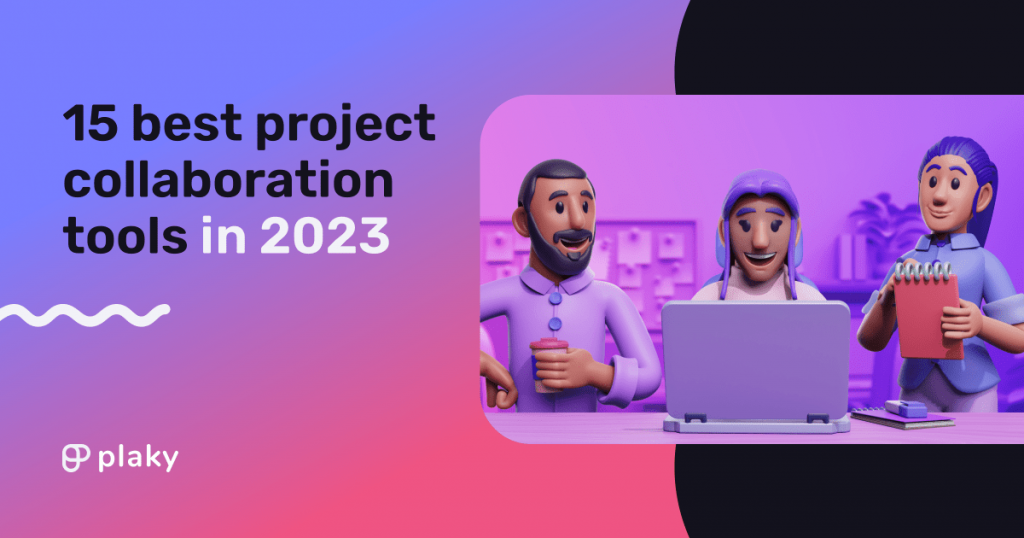15 Best Project Collaboration Tools to Try Out