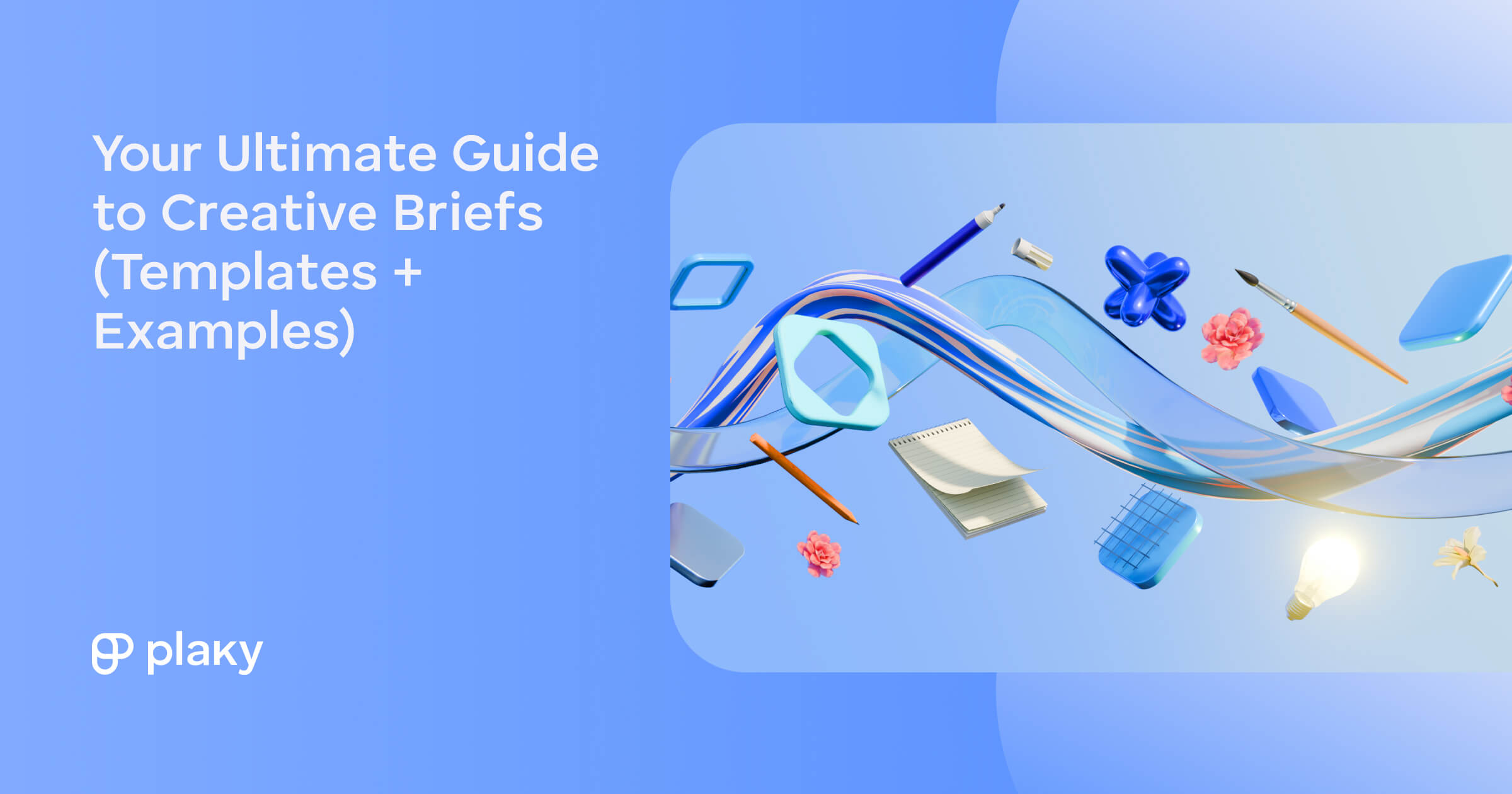 Creative Brief: 10-Step Guide With Templates and Examples