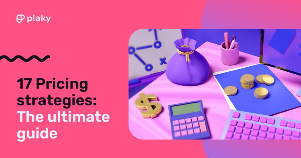17+ Pricing Strategies: A Comprehensive Guide