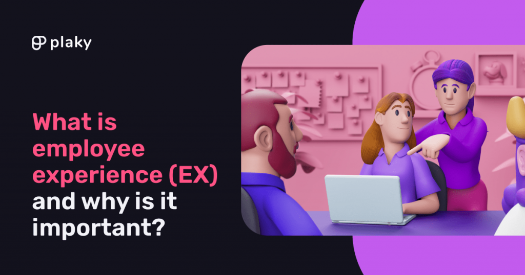 Employee Experience – What Is It and How Can You Improve It?