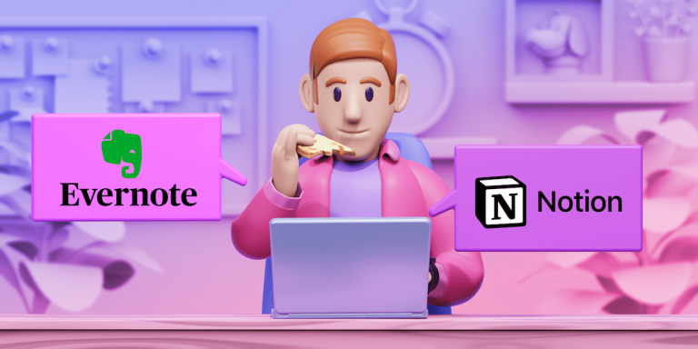 Notion vs Evernote: Which Is Better?
