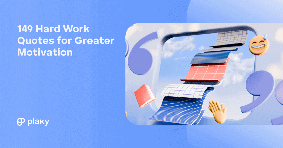 149 Hard Work Quotes to Get You Motivated
