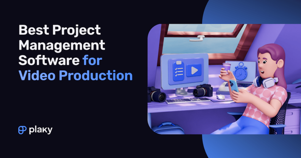 7 Best Project Management Software for Video Production