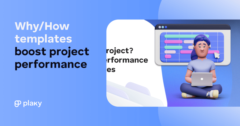 3 Ways Project Templates Boost Your Project’s Efficiency
