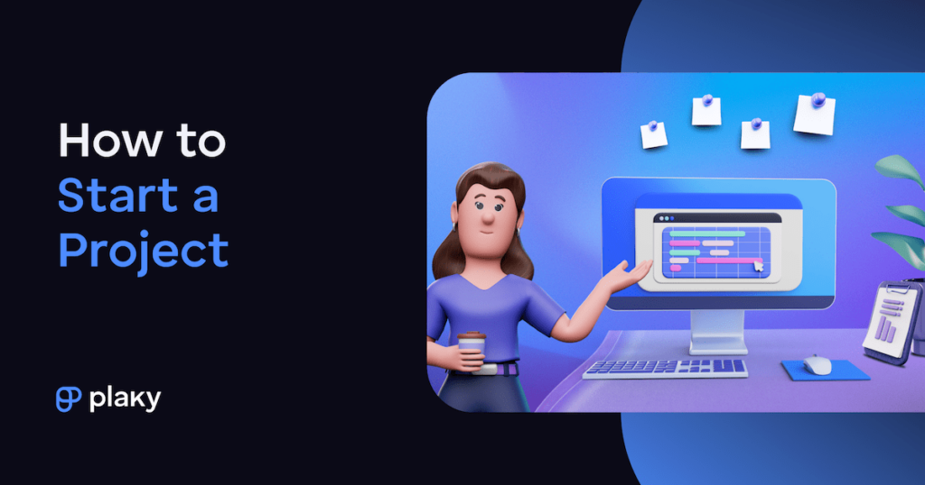 How to Start a Project The Right Way: 5 Key Steps