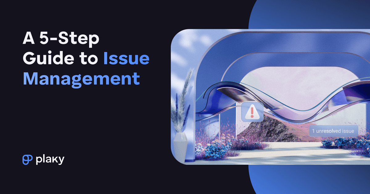 What Is Issue Management? A 5-Step Success Guide