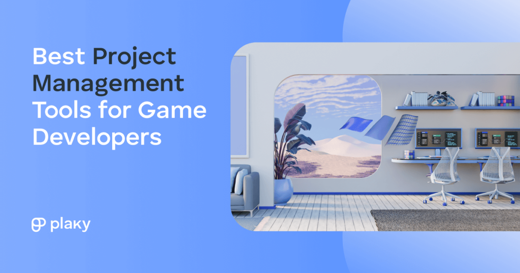 7 Best Project Management Tools for Game Development
