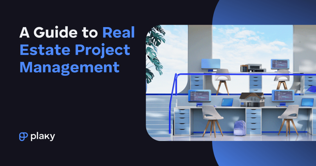 How to Master Real Estate Project Management