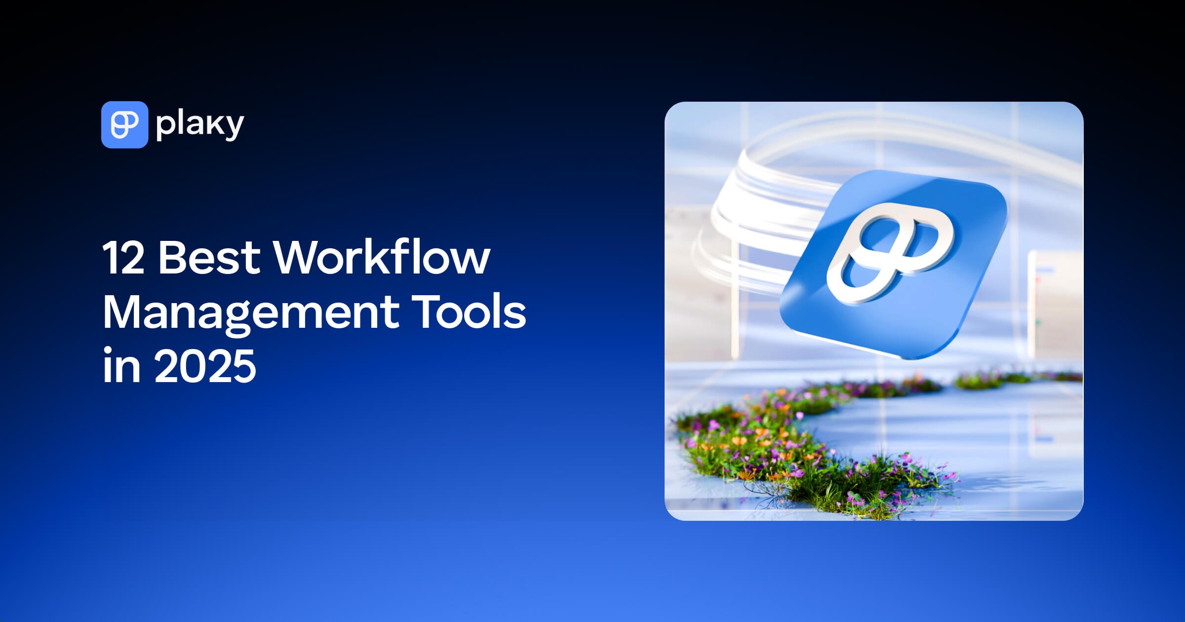 12 Best Workflow Management Software Tools Reviewed