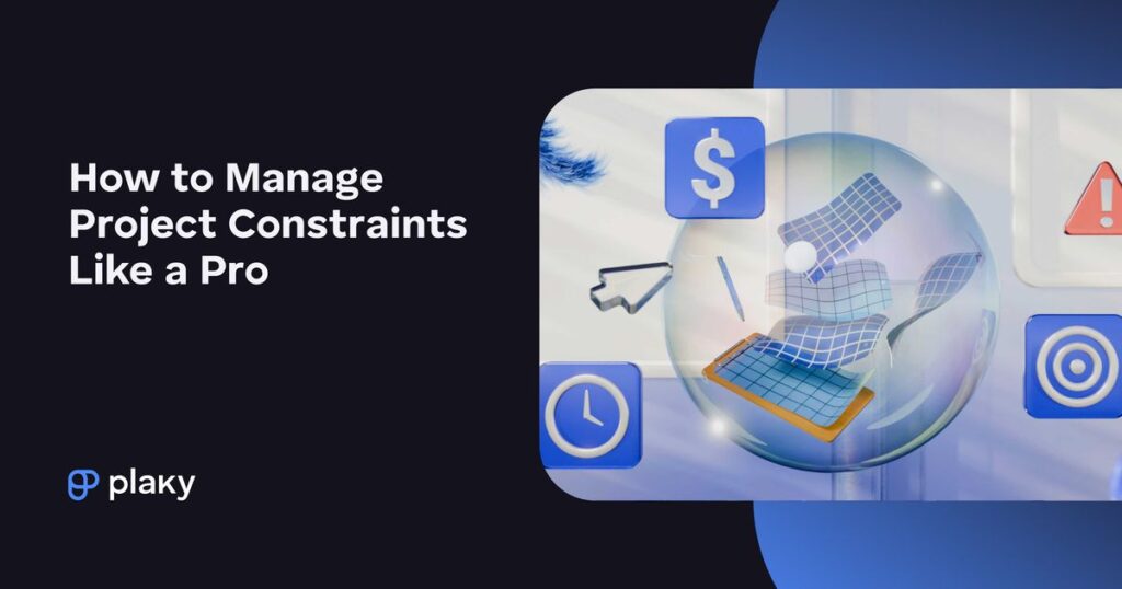 How to Manage Project Constraints (Examples + Expert Tips)
