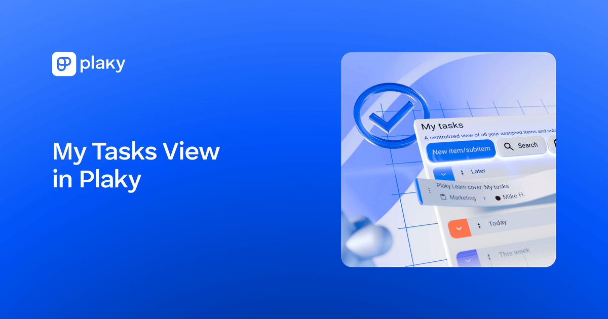 My Tasks View in Plaky: Get Organized Effectively & Fast